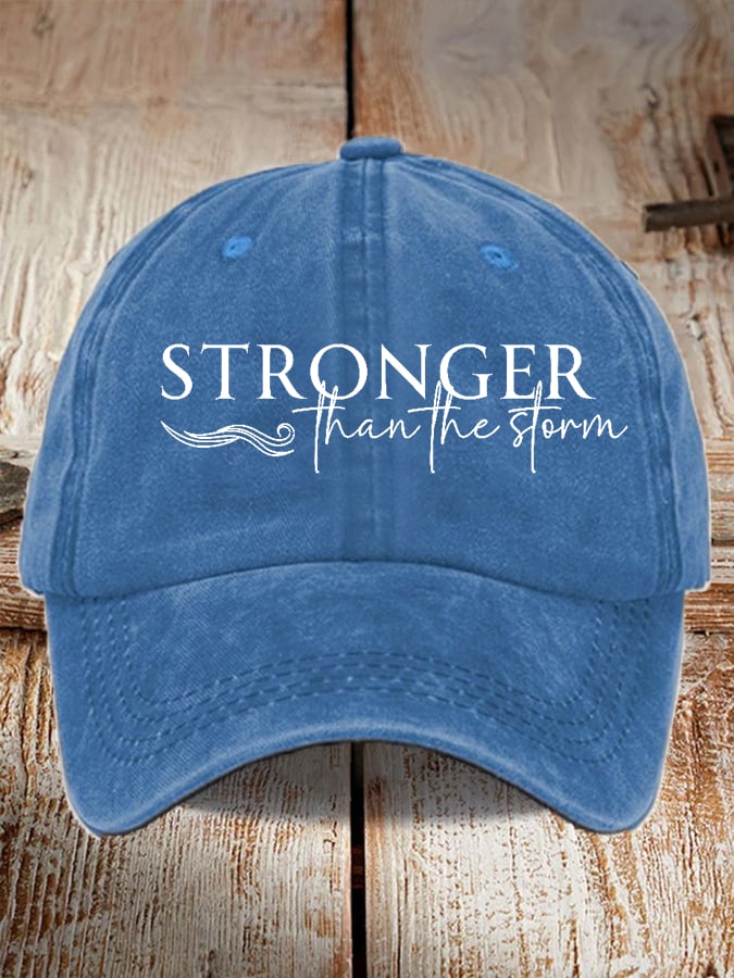 Stronger Than The Storm Baseball Cap