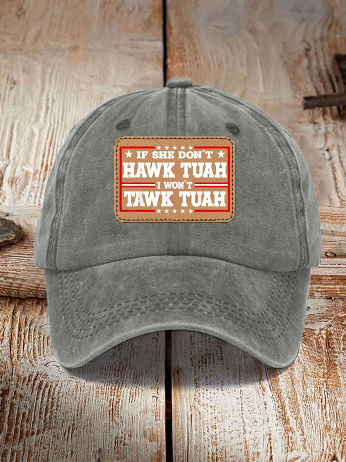 If She Dont Hawk Tuah I Don't Wanna Talk Tuha Print Sun Hat